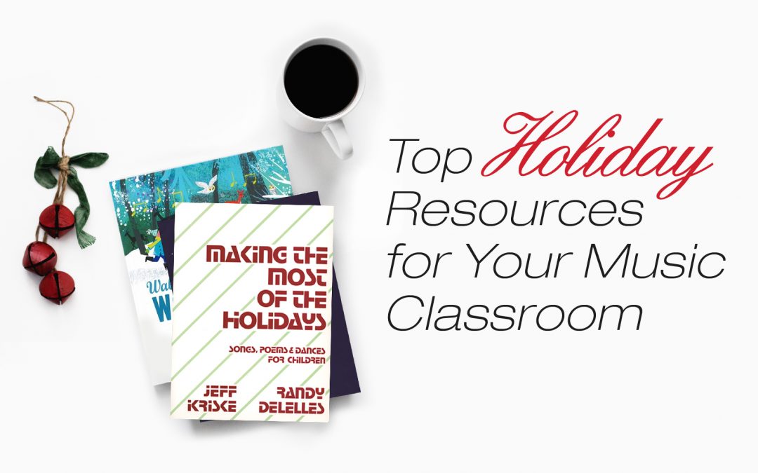 Top Holiday Music Resources for Your Music Classroom 2019 - West Music